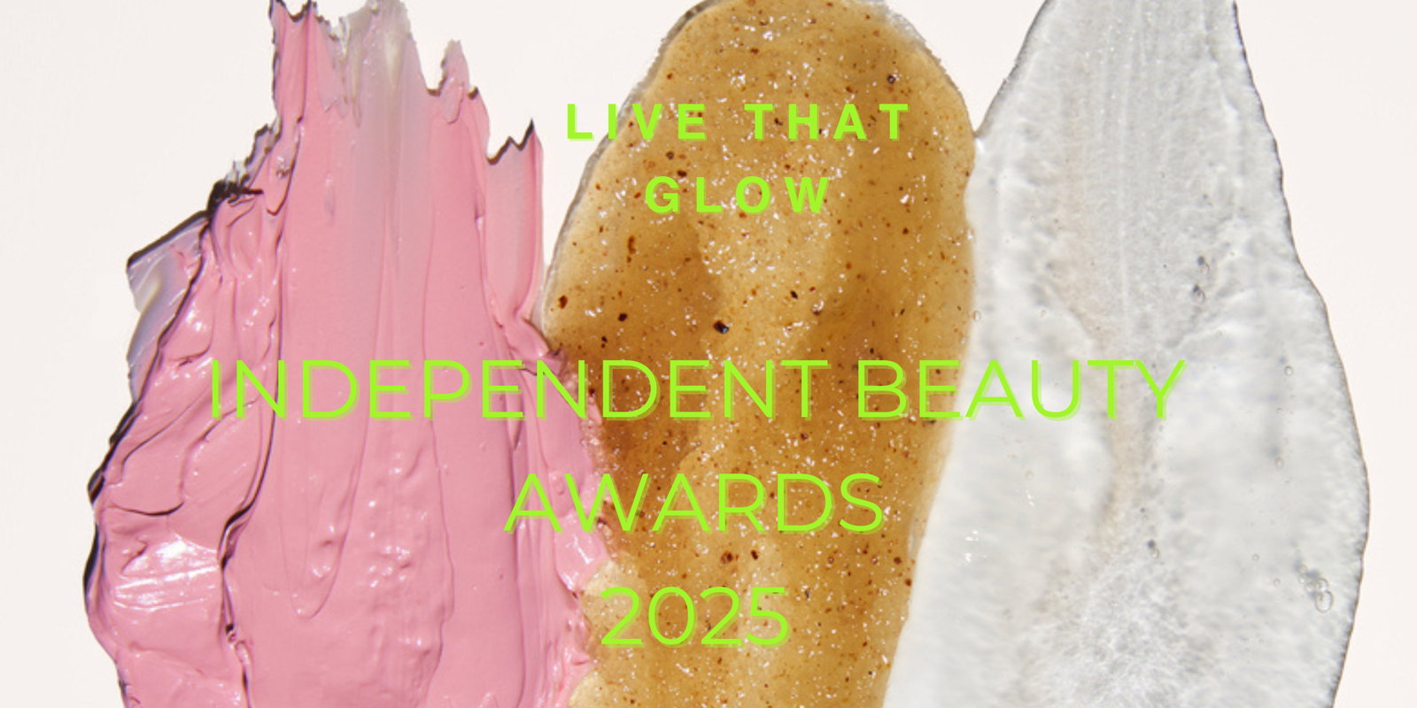 About The Awards | Live That Glow